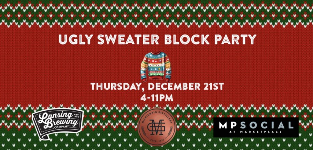 Ugly Sweater Block Party with LBC, Michigrain Distillery & MP Social ...